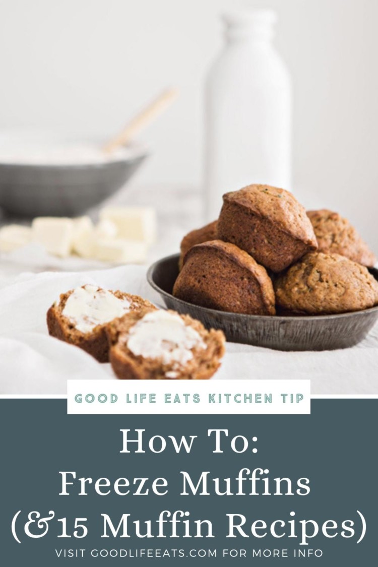 How to Freeze Muffins (The EASY Way!) | Good Life Eats®