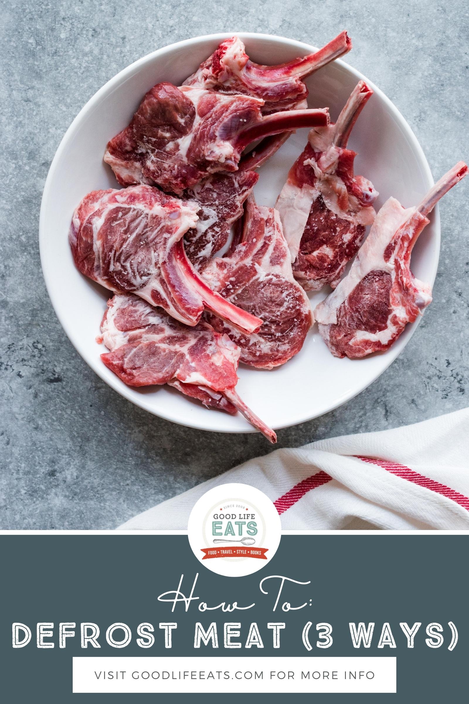 How to Defrost Meat (3 Easy Ways!) (3 Ways!)| Good Life Eats